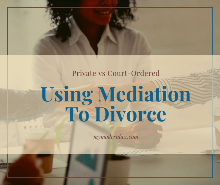 Private Mediation vs. Court-Ordered Divorce Mediation | Modern Law