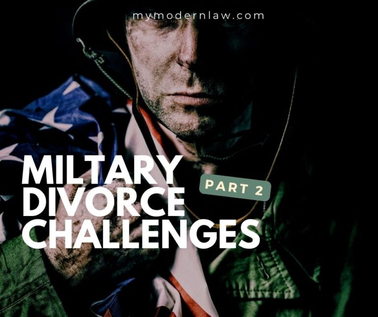 Military Divorce Part 2 | Modern Law